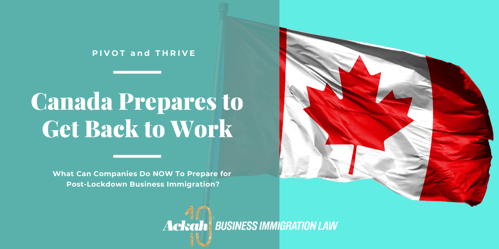 Pivot and Thrive: Canada Prepares to Get Back to Work | Ackah Law ...