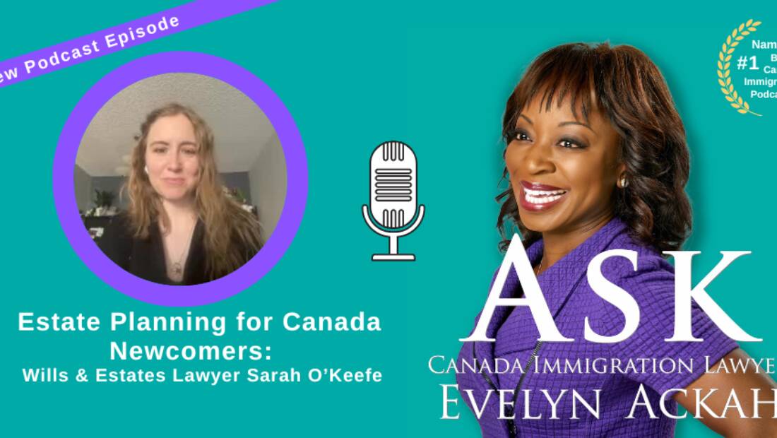 Episode 56: The Importance of Estate Planning for Newcomers with ...